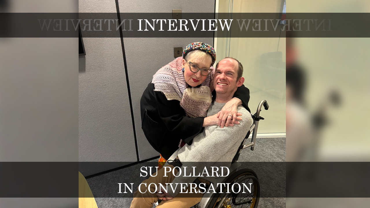 Su Pollard - In Conversation - Beyond The Title