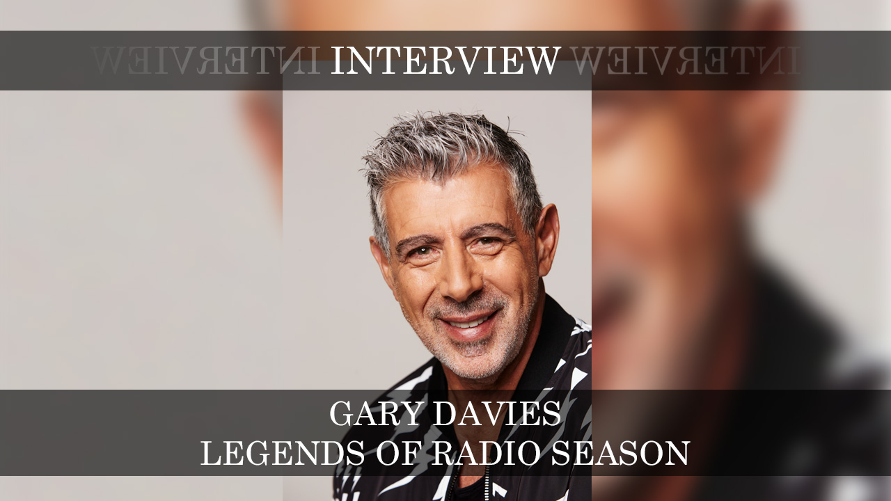 Gary Davies - Legends of Radio Season - Beyond The Title