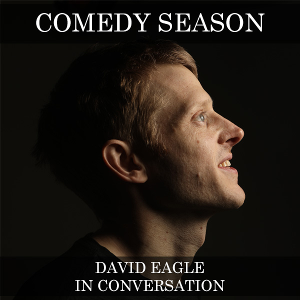 David Eagle - Comedy Season - Beyond The Title